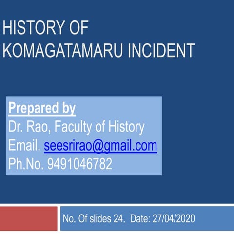 History of komagata maru incident. dr. rao | PPTX