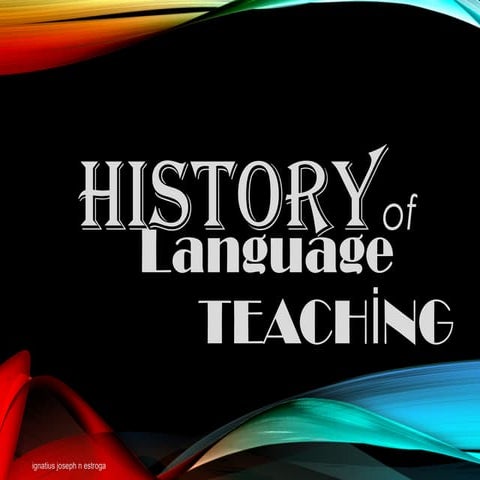 History of Language Teaching | PPT | Free Download