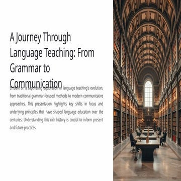 History of Language Teaching, A journey through language teaching.pptx