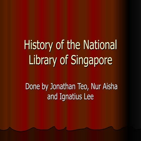 History of libraries in singapore | PPT