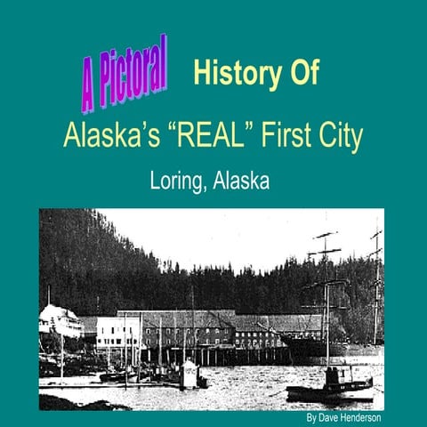 History of Loring, Alaska | PPTX
