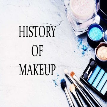 History of makeup | PPTX