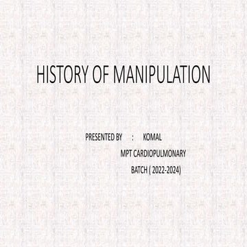 HISTORY OF MANIPULATION BY KOMAL MPT 1 SEM.pptx