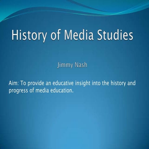 History of media studies presentation | PPTX