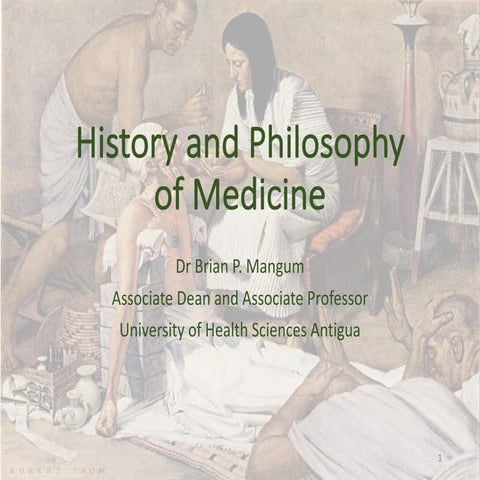 A BRIEF HISTORY OF MEDICINE FROM THE EARLY DAYS TO THIS MODERN DAY | PDF