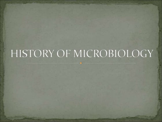 History of Microbiology | PPT