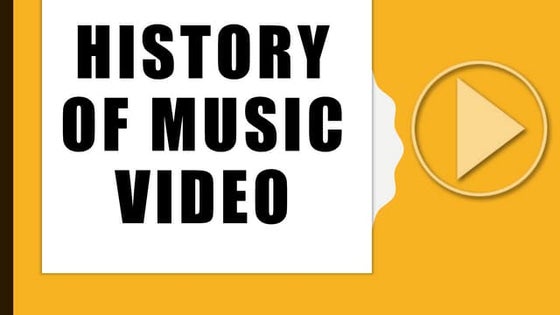 The History of Music Videos | PPT
