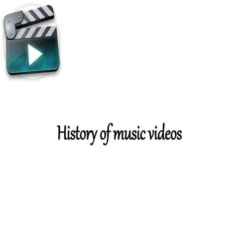 History of music videos | PPT