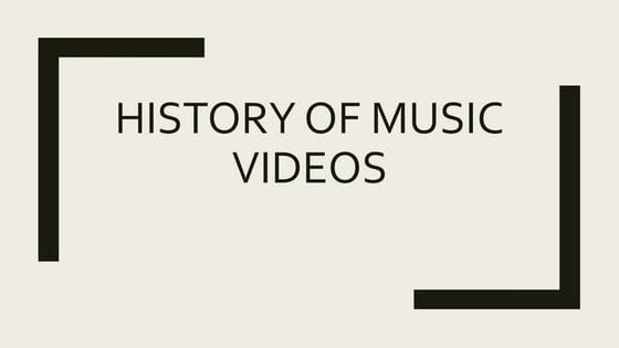 The history of music videos | PPTX