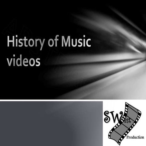 History of Music Video | PPTX