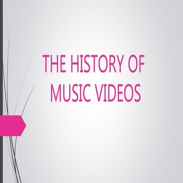 History of music vids 2 | PPTX | History | Genres