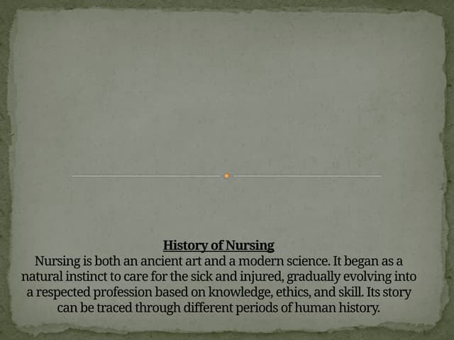 HISTORY OF NURSING and NURSING AS A PROFESSION.pptx