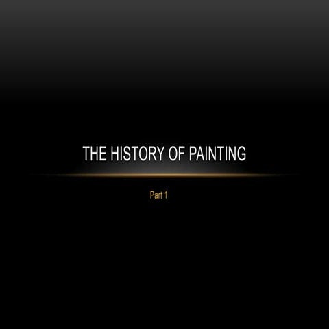 History of Painting | PPTX
