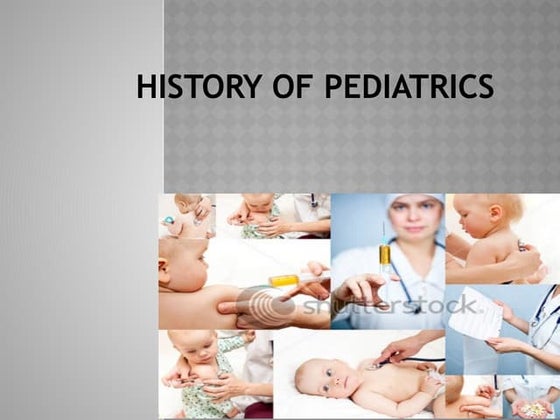 Historical Development - Child health Nursing | PPT
