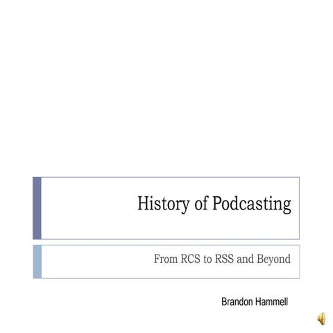 History of podcasting | PPTX