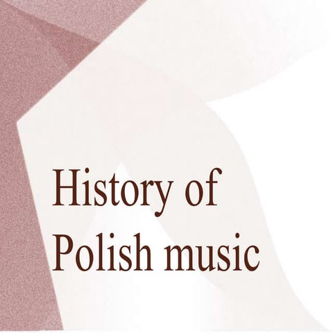History of polish music | PPT
