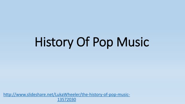 The history of pop music | PPTX