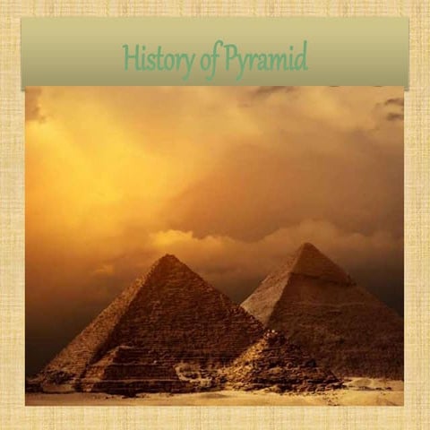History of Pyramid.pptx