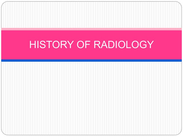 TOPIC 1: HISTORY OF RADIATION | PPTX