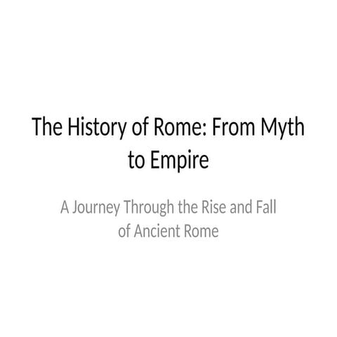 History_of_Rome_Presentation.pptx and its richness | PPT
