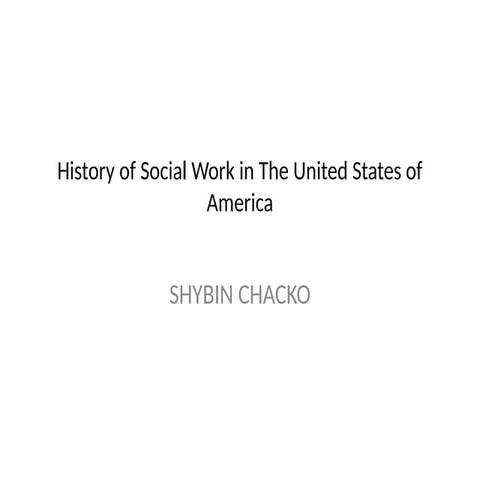 HISTORY OF SOCIAL WORK IN USA DETAIL.pptx