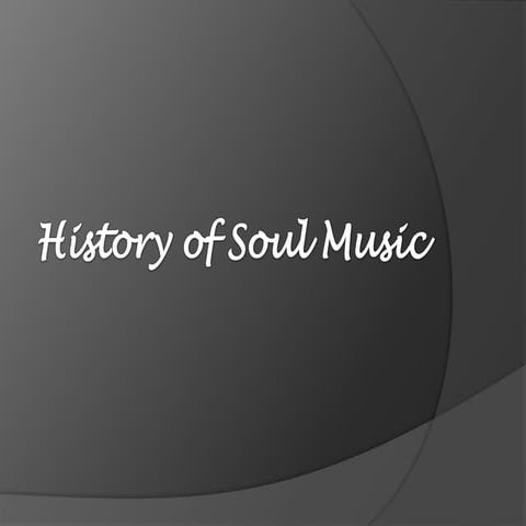 History of soul music | PPTX