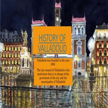 History of the city. Valladolid | PPTX | Historic Site and Landmark ...