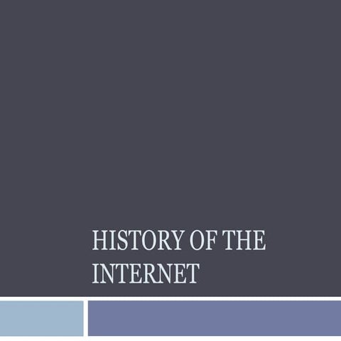 History of the Internet | PPTX