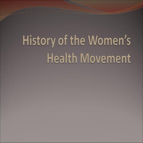 History of the women’s health movement | PPT