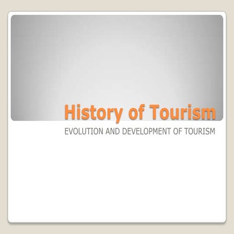 History of tourism | PPTX