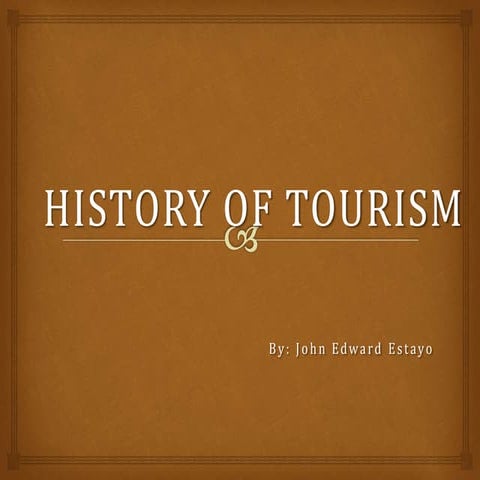 History of tourism | PPTX