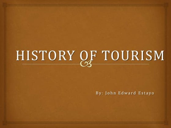 The History of Tourism | PPT