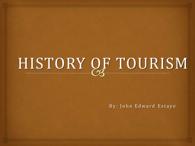 The History of Tourism | PPTX