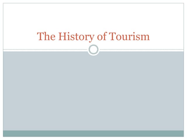 The History of Tourism | PPTX
