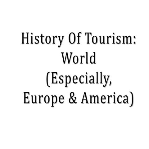 History of tourism | PPTX