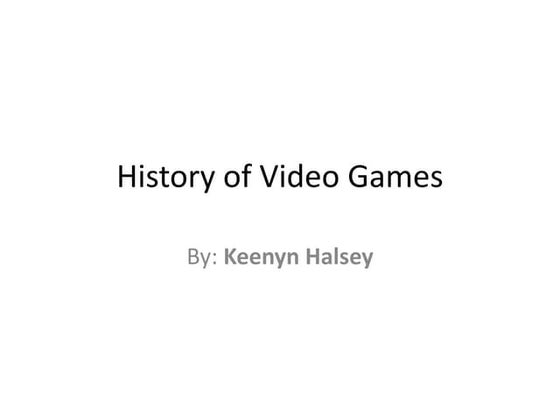 Evolution of video games | PPT