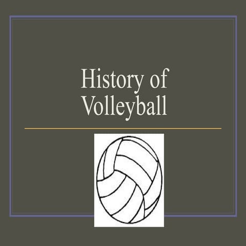 History of Volleyball.ppt............... | PPT