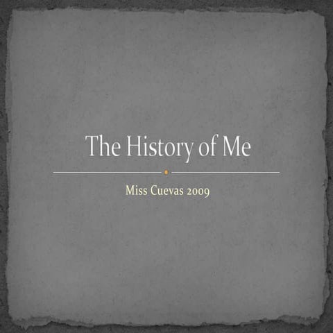 History Of Me | PPTX