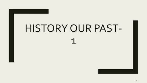 grade-6 - studying the past -HIstory | PPT