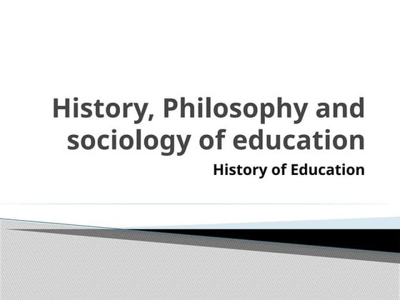 The Evolution of Education: Ancient to Modern Times | PPTX | Education