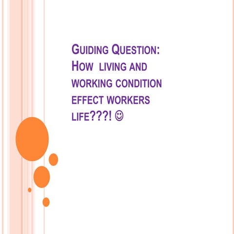 History powerpoint presentation on how living and working condition ...