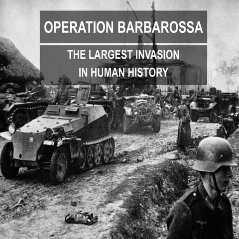 Operation Barbarossa Overview (PPT) | PPTX