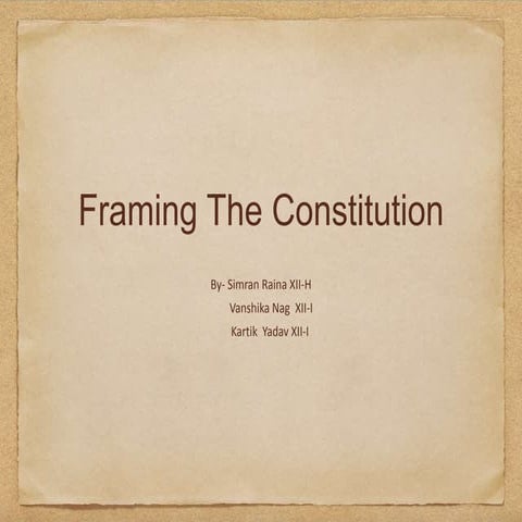 Framing The ConstitutIon PPT CLASS 12 | PPT