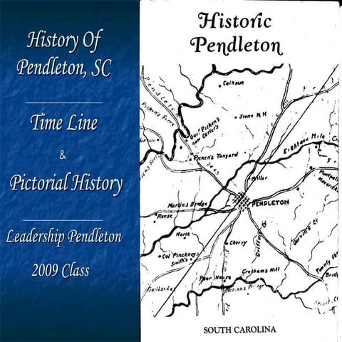 Historic Timeline of Pendleton, SC | PPT
