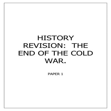 History revision end of cold war | DOC | Education