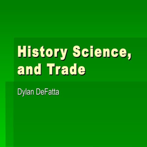 History science, and trade | PPT
