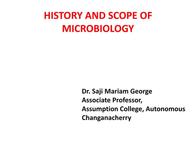 Introduction, history and scope of microbiology | PPTX