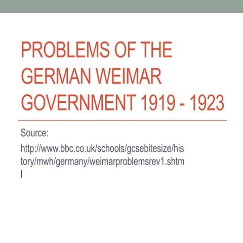 History - problems of the german weimar government 1919 1923 (from bbc ...