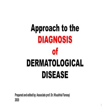 Approach to the diagnosis of dermatological disease | PPTX