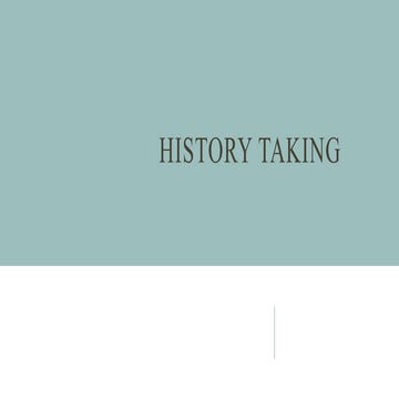 HISTORY TAKING.pptx and health assessment.. | PPTX | Medical Health